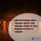 Virtue Ethics